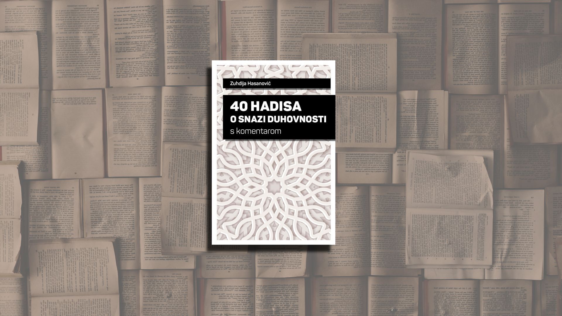 Recenzija knjige "40 hadisa o snazi duhovnosti s komentarom" autora ...